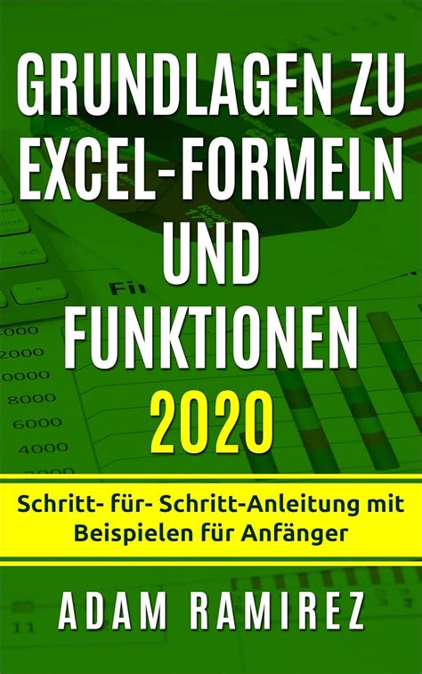 Grundlagen Zu Excel Formeln Und Funktionen 2020 Schritt Für Schritt Anleitung Mit Beispielen