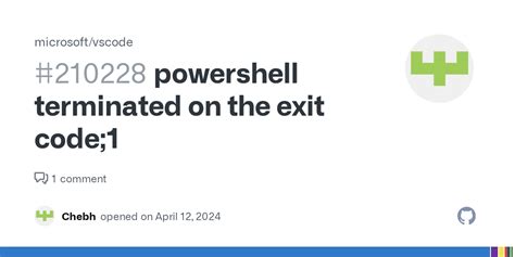 Powershell Terminated On The Exit Code1 · Issue 210228 · Microsoftvscode · Github