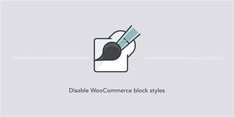 disabling css styles of woocommerce blocks themes harbor