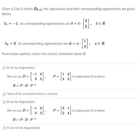 Solved Given A 2 By 2 Matrix B2×2 The Eigenvalues And Their