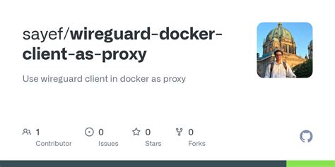 Github Sayef Wireguard Docker Client As Proxy Use Wireguard Client In Docker As Proxy