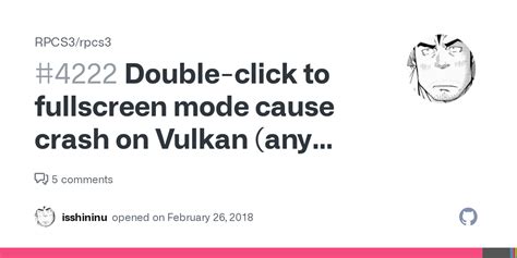 Double Click To Fullscreen Mode Cause Crash On Vulkan Any Game Issue RPCS Rpcs