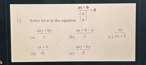Solved Solve For C ﻿in The Equation