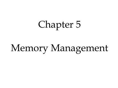 ppt chapter 5 memory management powerpoint presentation free