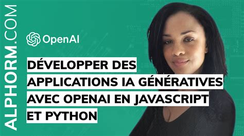 Ia Génératives En Javascript And Python Openai