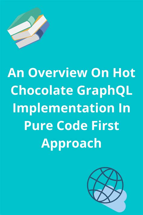 An Overview On Hot Chocolate GraphQL Implementation In Pure Code First Approach Coding Data