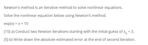 Solved Newtons Method Is An Iterative Method To Solve