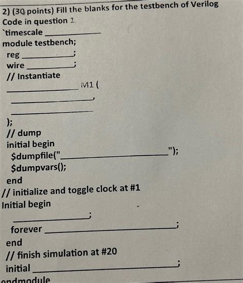 Solved 30 ﻿points ﻿fill The Blanks For The Testbench Of