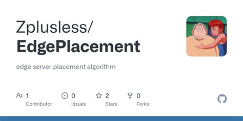Github Zpluslessedgeplacement Edge Server Placement Algorithm