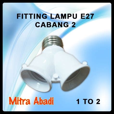 Jual Fitting Lampu E Cabang Shopee Indonesia