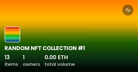 Random Nft Collection 1 Collection Opensea