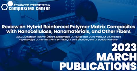 Review Paper By Ascc Researchers Published In Polymers Advanced Structures And Composites Center