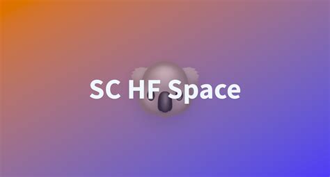 Sc Hf Space A Hugging Face Space By Sc999