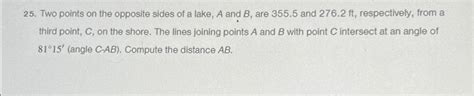 Solved Two points on the opposite sides of a lake, A and B, | Chegg.com