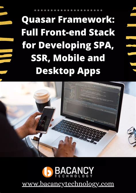 Quasar Framework Full Front End Stack For Developing Spa Ssr Mobile And Desktop Apps Pdf