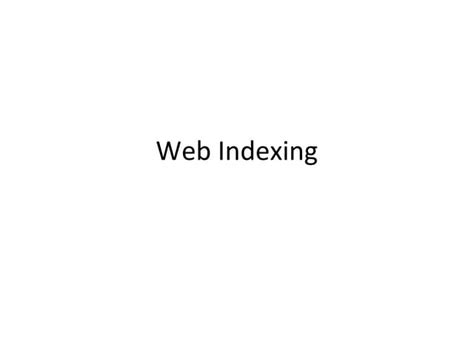 web indexing finale ppt search internet