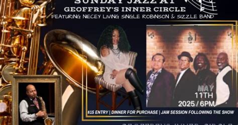 Live Jazz Geoffreys Inner Circle Featuring Niecey Robinson And Sizzle
