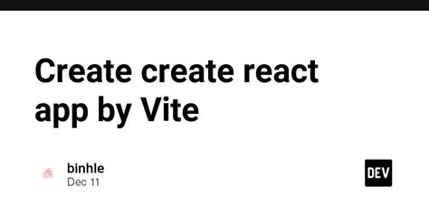 Create Create React App By Vite Dev Community
