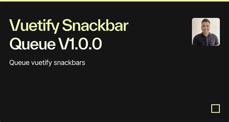 Vuetify Snackbar Queue Examples CodeSandbox