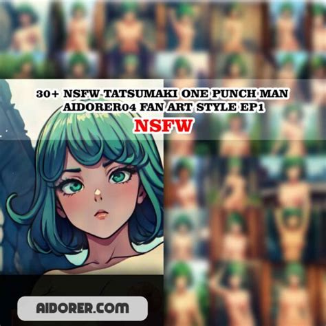 30 Nsfw Tatsumaki One Punch Man Aidorer04 Fan Art Style Ep1 Aidorer