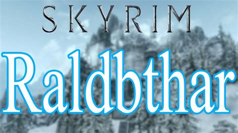 Skyrim Raldbthar Walkthrough Youtube