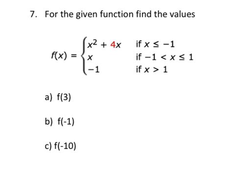 Solved 7 For The Given Function Find The Values