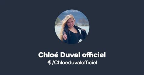 Chloé Duval officiel Find Chloé Duval officiel Onlyfans Linktree