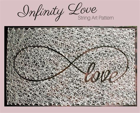 Infinity Love String Art Pattern And Instructions String Art Etsy String Art Patterns