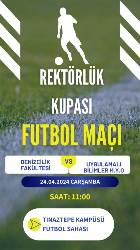 41 RektÖrlÜk Kupasi Denİzcİlİk FakÜltesİ Uygulamali Bİlİmler Yo Futbol MaÇi Denizcilik