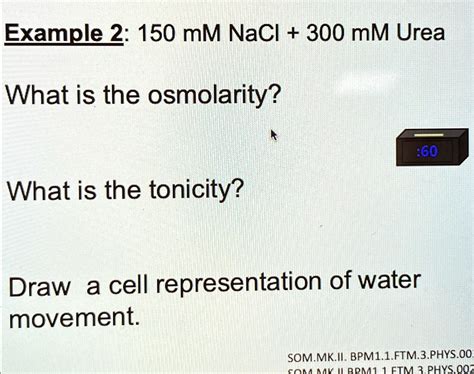 Example 2 150 Mm Nacl 300 Mm Urea What Is The Osmolarity What Is