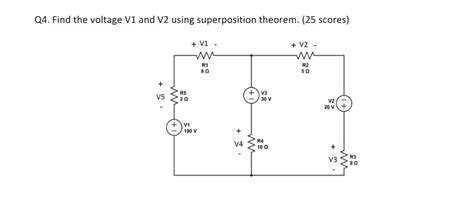 Solved Q4 Find The Voltage V1 And V2 Using Superposition
