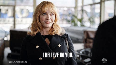 I Believe In You Nbc  By Good Girls Find And Share On Giphy