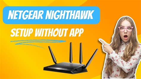 Netgear Nighthawk Setup Without App YouTube