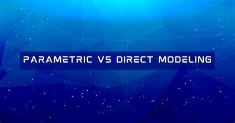 Parametric Modeling CAD