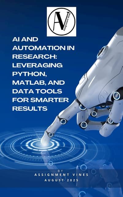 Ai And Automation In Research With Python Matlab And Data Tools Pdf