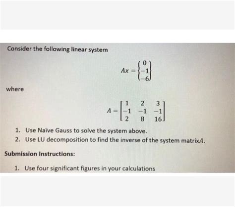 Solved Consider The Following Linear System Ax Where A 2 3