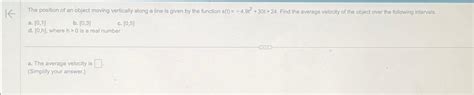 Solved The Position Of An Object Moving Vertically Along A