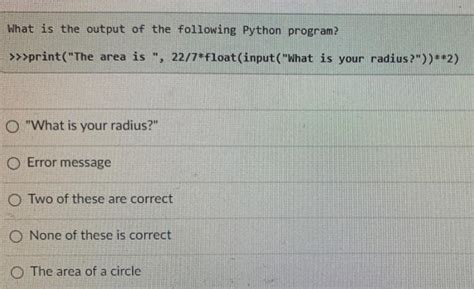 Solved What Is The Output Of The Following Python Program