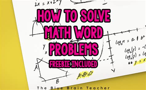 Math Word Problem Solving Strategies The Blue Brain Teacher