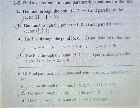 Solved 2 5 Find A Vector Equation And Parametric Equations