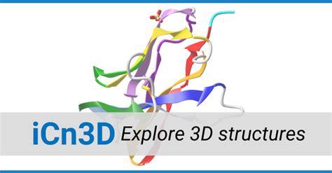 Explore 3d Molecular Structures With Icn3d Ncbi Insights