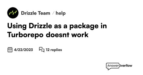Using Drizzle As A Package In Turborepo Doesnt Work Drizzle Team