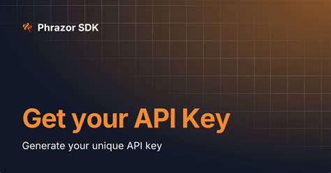 Get Your Api Key Phrazor Sdk