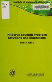 Hilbert S Seventh Problem Solutions And Extensions Tubbs Robert 1954 Author Free