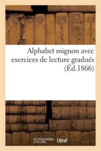 Alphabet Mignon Avec Exercices De Lecture Gradu S Sciences Sociales [french] Eur 20 29