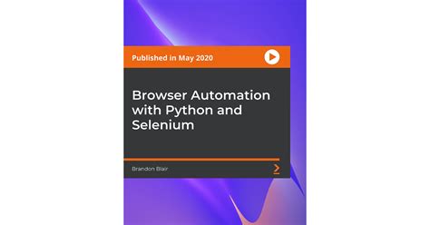 Browser Automation With Python And Selenium Video