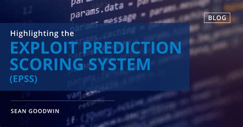 Highlighting The Exploit Prediction Scoring System Epss Wolf