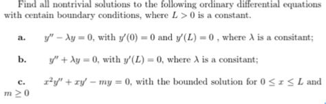 Solved Find All Nontrivial Solutions To The Following