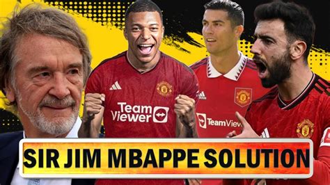 Sir Jim Ratcliffe Kyalian Mbappe Transfer Snub Bruno Fernandes Put On