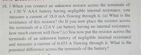 Solved 18 I When You Connect An Unknown Resistor Across The
